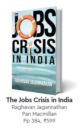 Book review: ‘The Jobs Crisis in India’ by Raghavan Jagannathan ...